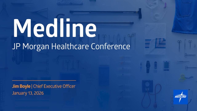 Medline Inc. (MDLN) Presents at 44th Annual J.P. Morgan Healthcare ...