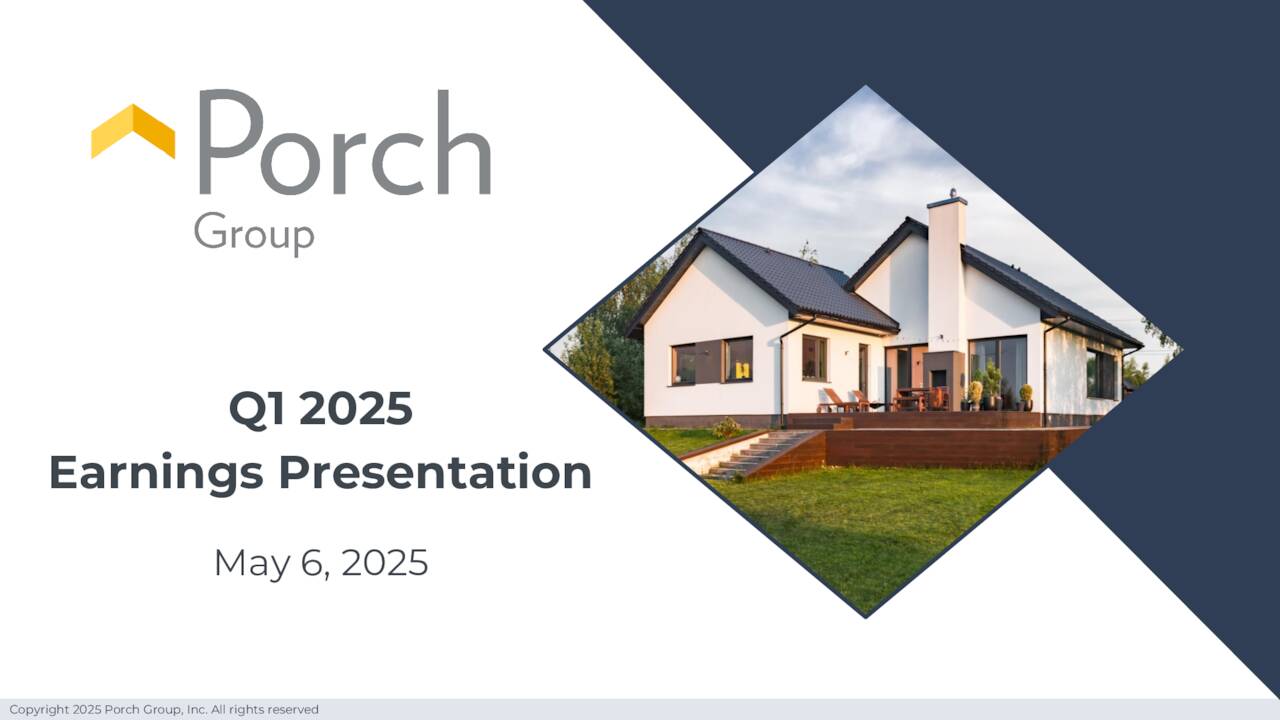 Porch Group, Inc. 2025 Q1 - Results - Earnings Call Presentation ...