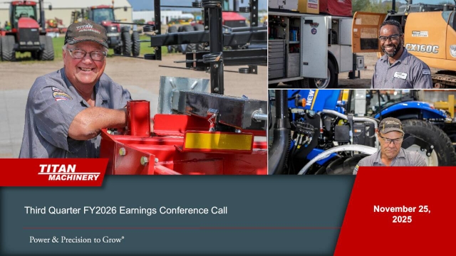 Titan Machinery Inc. 2026 Q3 - Results - Earnings Call Presentation ...