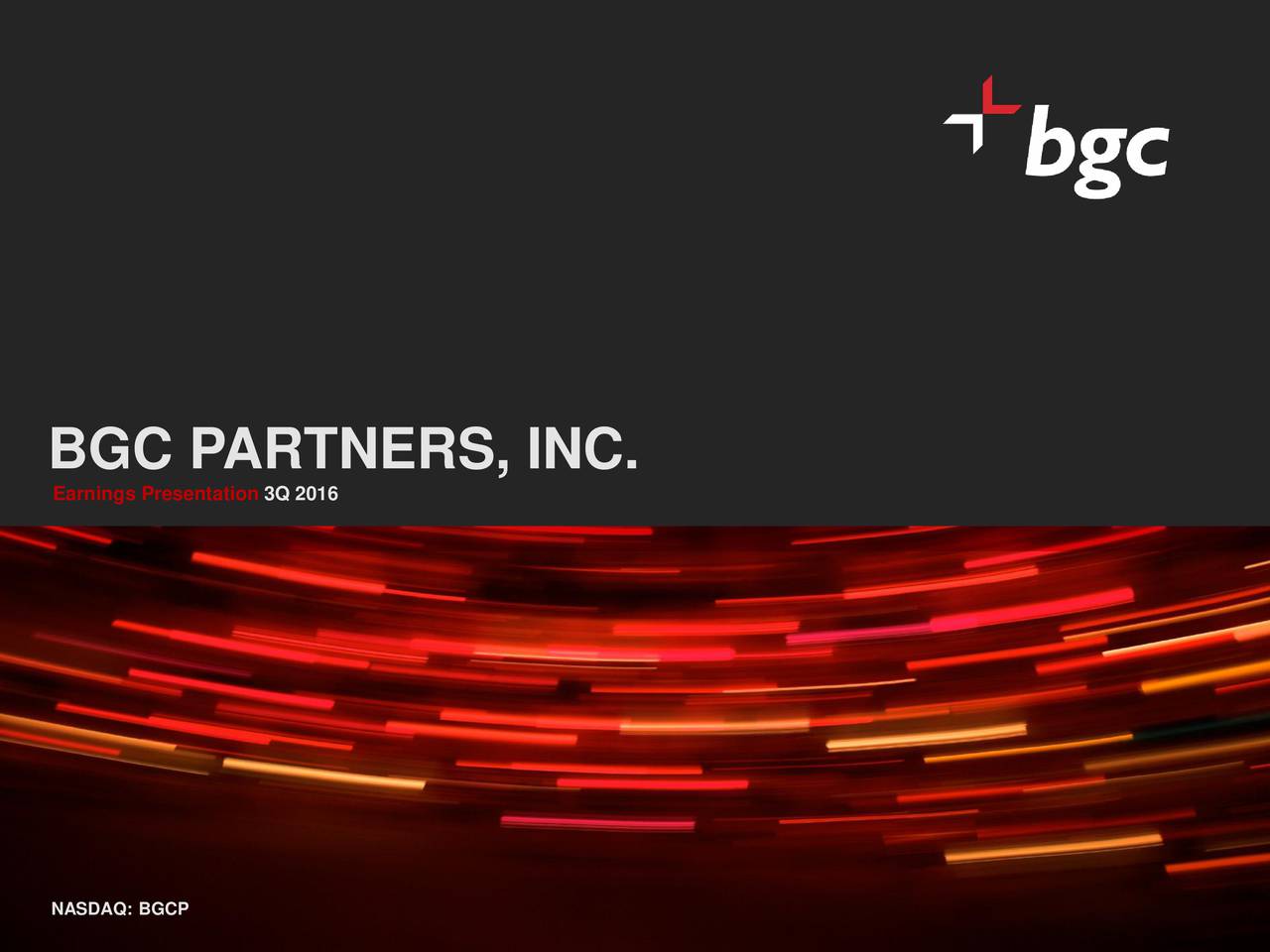 BGC Partners, Inc. 2016 Q3 - Results - Earnings Call Slides (NASDAQ:BGC ...
