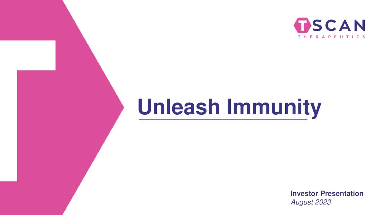 TScan Therapeutics, Inc. 2023 Q2 - Results - Earnings Call Presentation ...