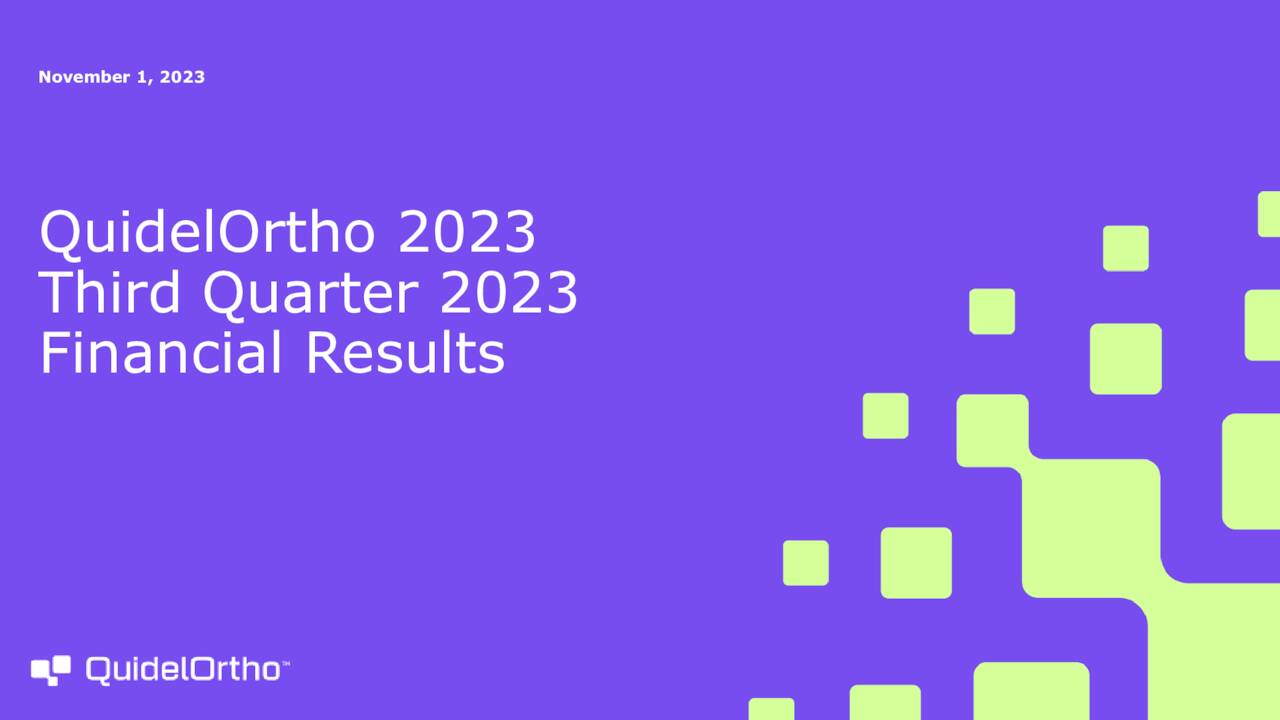QuidelOrtho Corporation 2023 Q3 - Results - Earnings Call Presentation ...