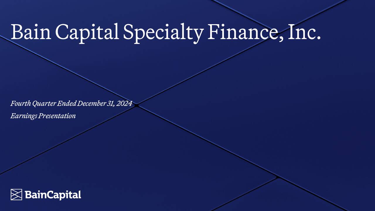 Bain Capital Specialty Finance, Inc. 2024 Q4 - Results - Earnings Call ...