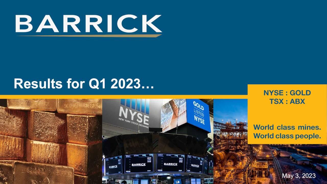 Barrick Gold Corporation 2023 Q1 - Results - Earnings Call Presentation (NYSE:B) | Seeking Alpha
