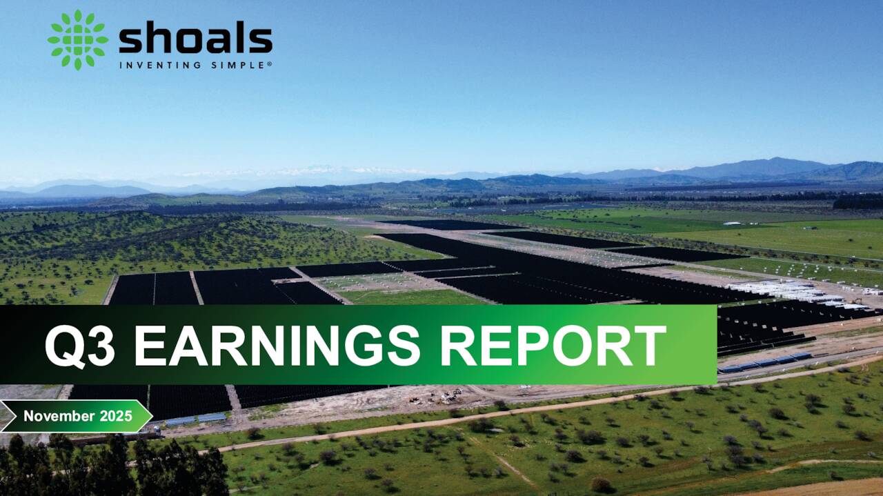 Shoals Technologies Group, Inc. 2025 Q3 - Results - Earnings Call ...