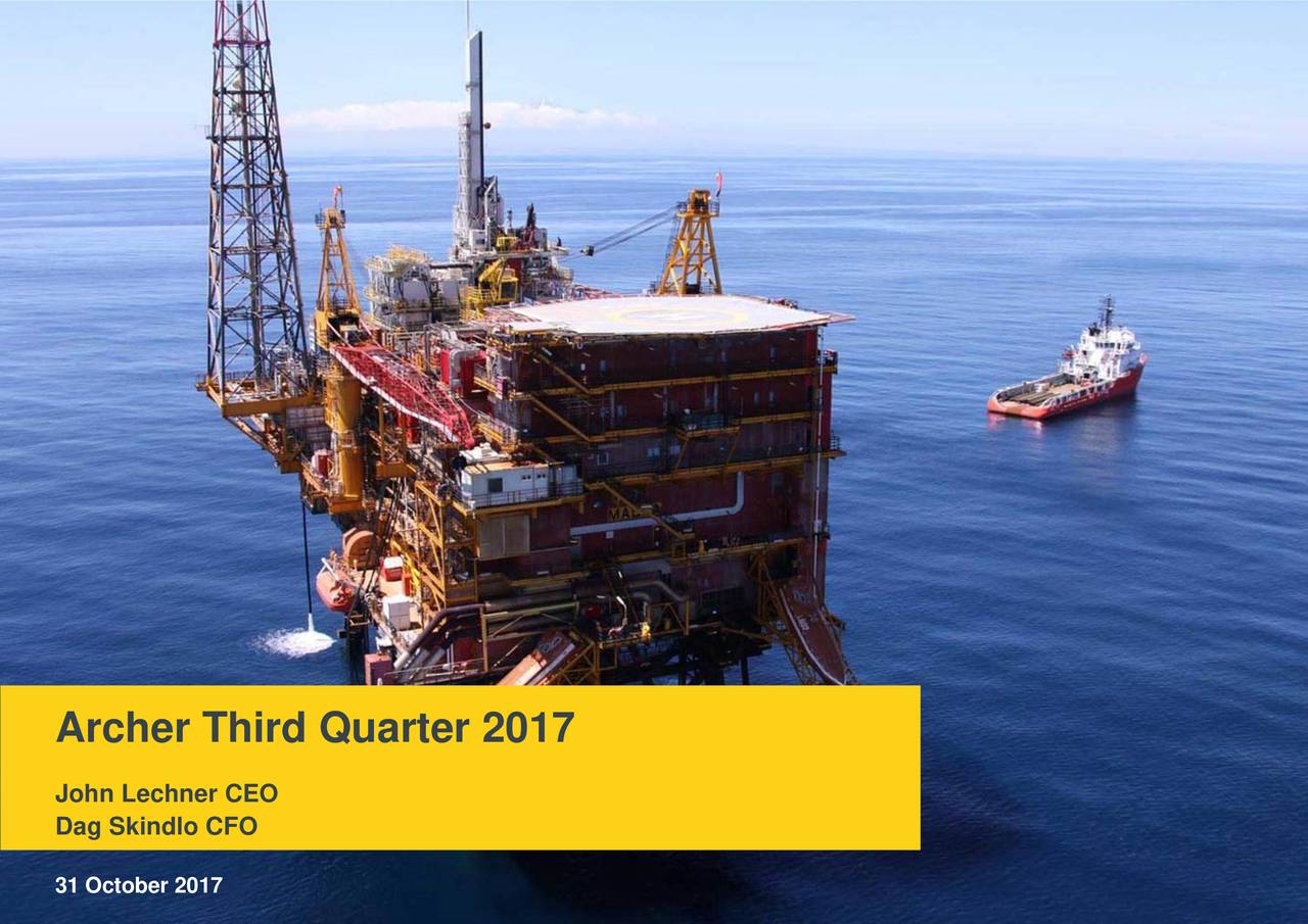 ARCHER LTD ORD NEW 2017 Q3 - Results - Earnings Call Slides (OTCMKTS ...