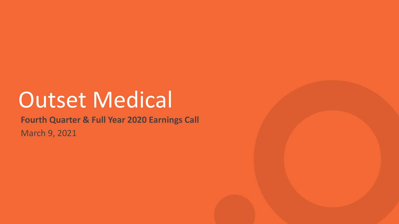 Outset Medical, Inc. 2020 Q4 - Results - Earnings Call Presentation ...