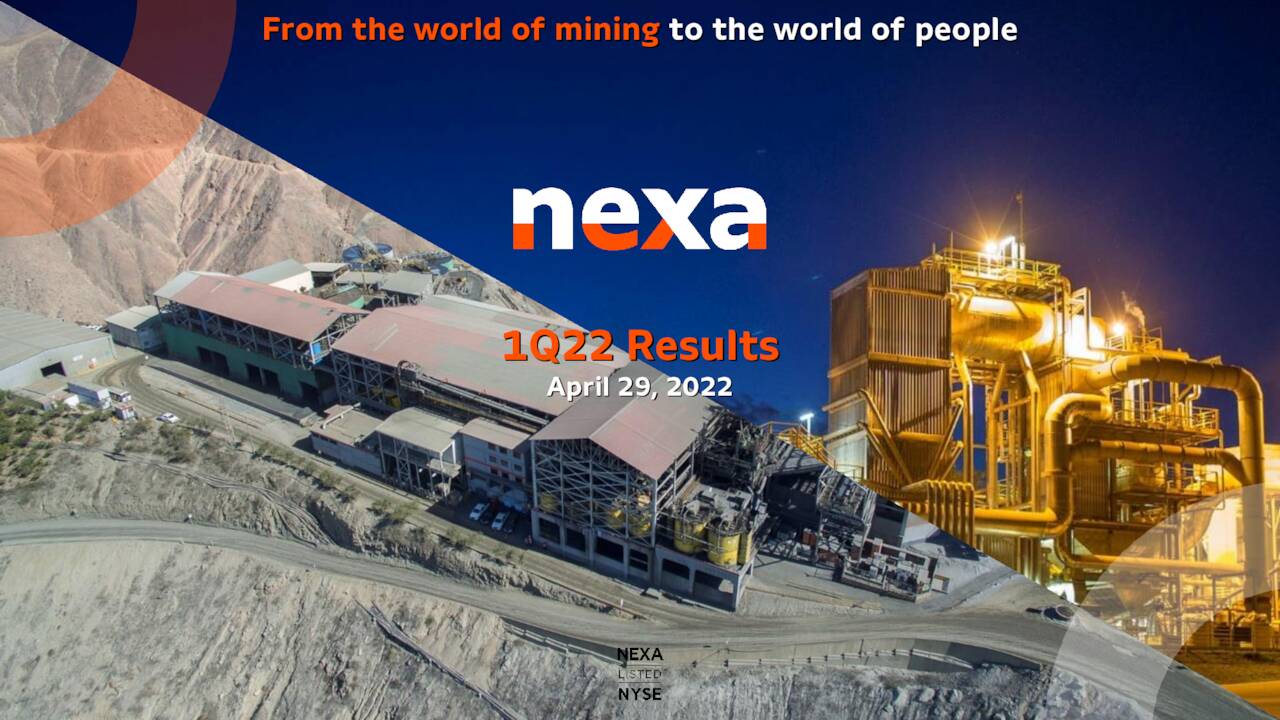 Nexa Resources S.A. 2022 Q1 - Results - Earnings Call Presentation (NYSE:NEXA) | Seeking Alpha