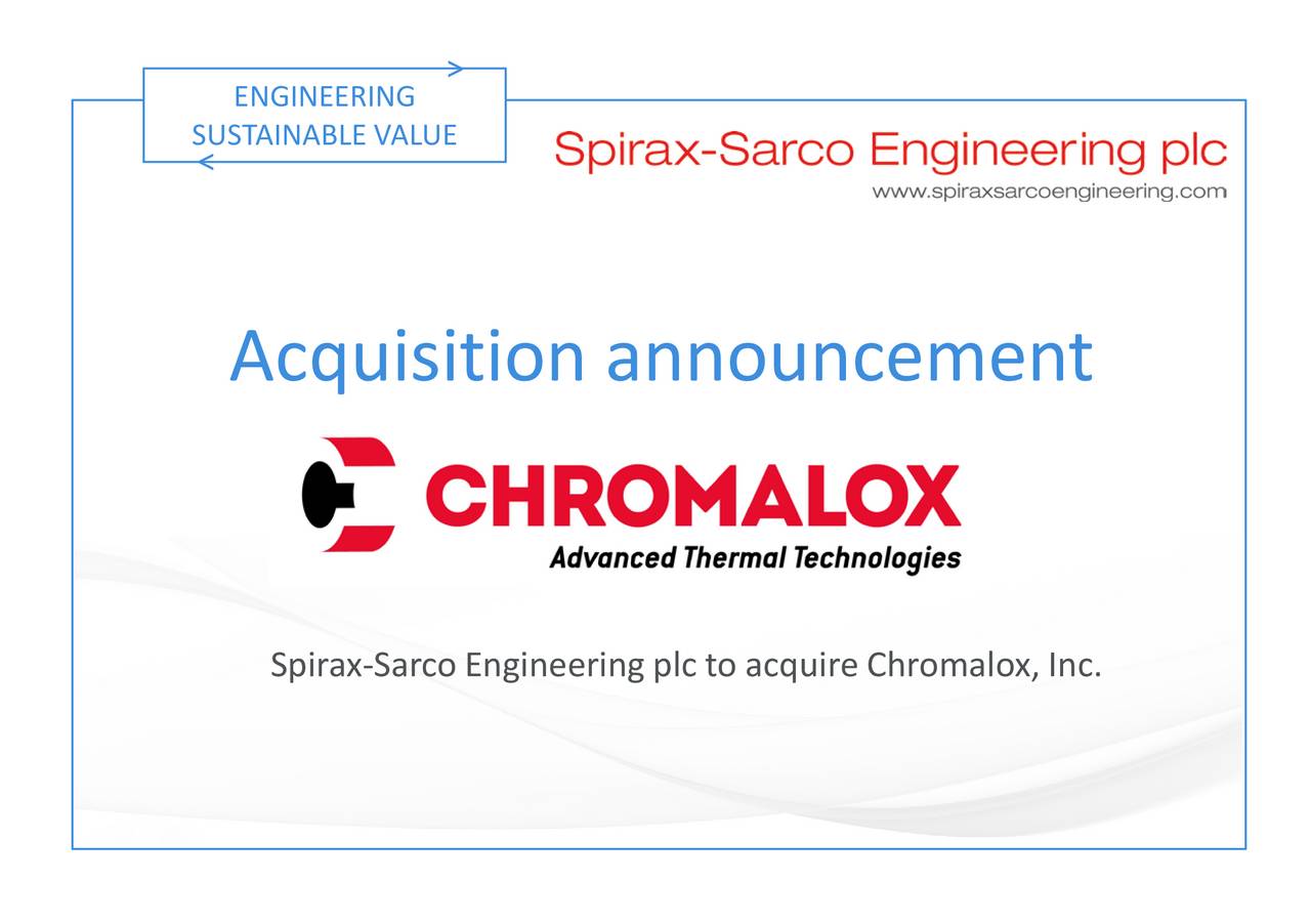 Spirax-Sarco Engineering (SPXSF) Acquires Chromalox -Slideshow (OTCMKTS:SPXSF) | Seeking Alpha