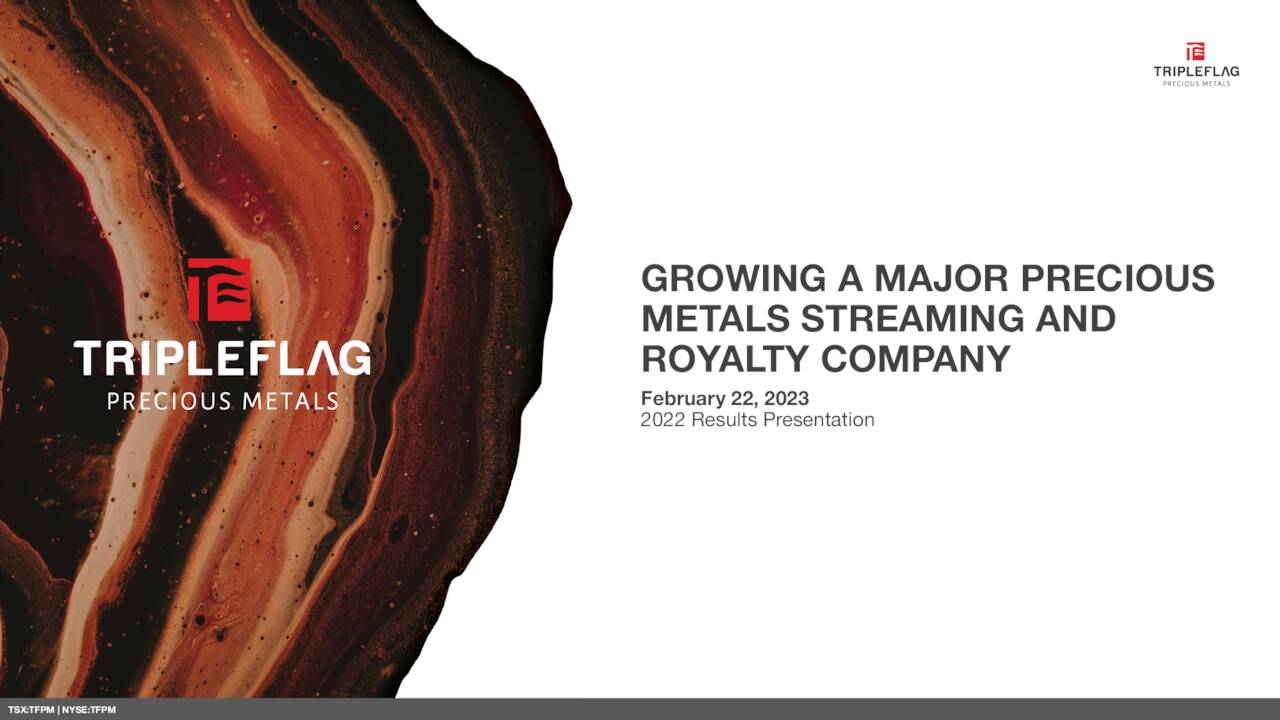 Triple Flag Precious Metals Corp. 2022 Q4 - Results - Earnings Call ...