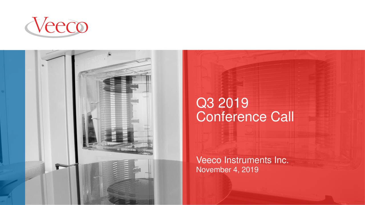 Veeco Instruments Inc. 2019 Q3 - Results - Earnings Call Presentation ...