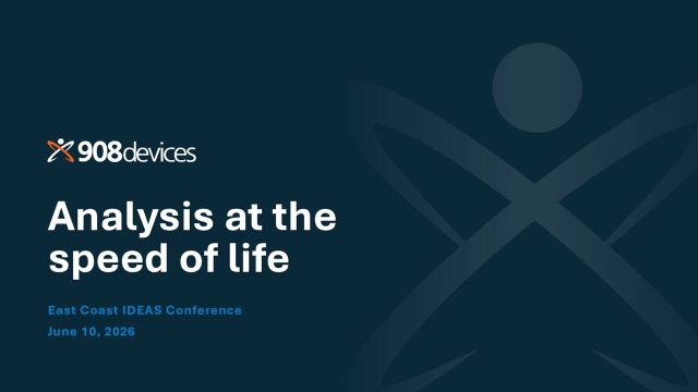 908 Devices Inc. (MASS) Presents at 16th Annual East Coast IDEAS ...