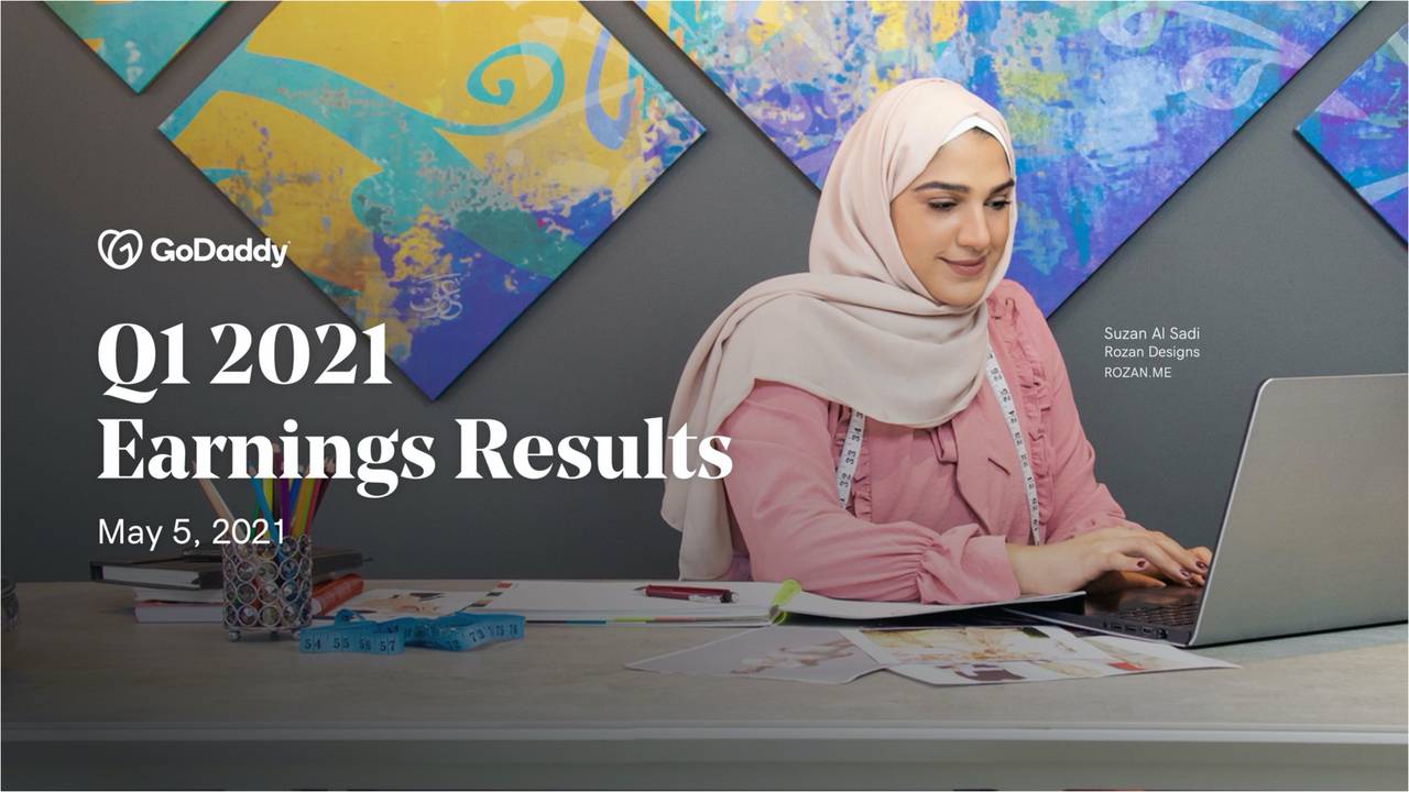 GoDaddy Inc. 2021 Q1 - Results - Earnings Call Presentation (NYSE:GDDY ...
