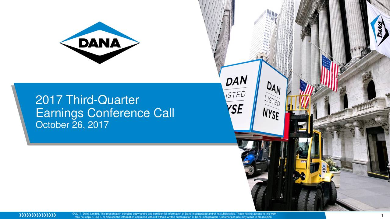 Dana, Inc. 2017 Q3 - Results - Earnings Call Slides (NYSE:DAN) | Seeking Alpha