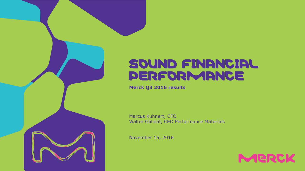 Merck KGaA 2016 Q3 - Results - Earnings Call Slides (OTCMKTS:MKGAF ...