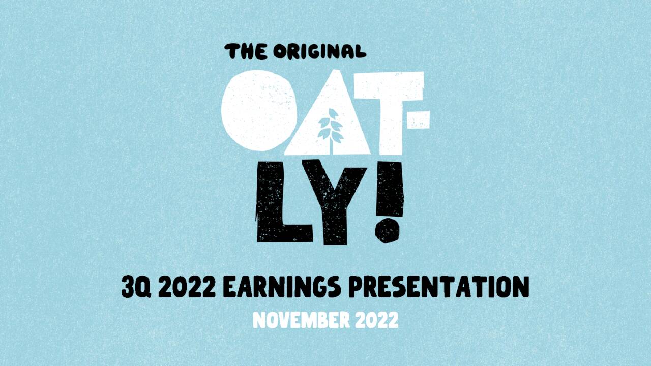 Oatly Group AB 2022 Q3 - Results - Earnings Call Presentation (NASDAQ:OTLY) | Seeking Alpha