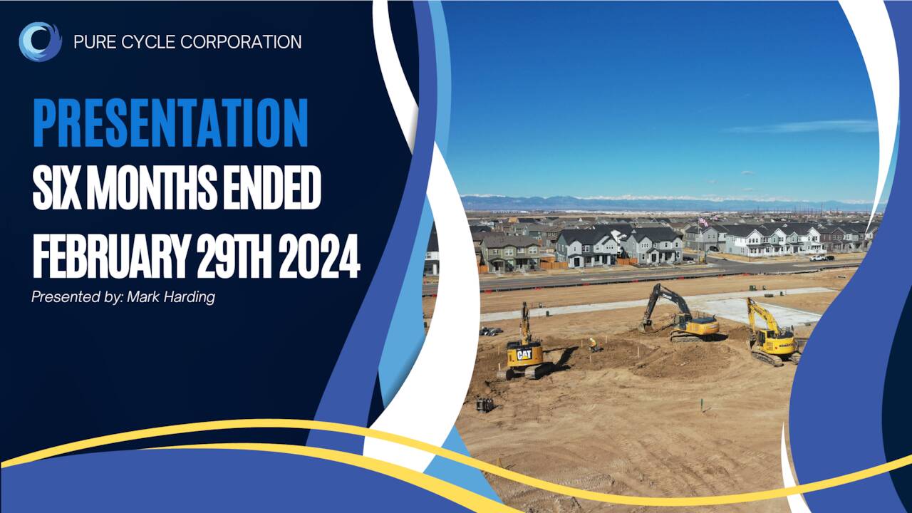 Pure Cycle Corporation 2024 Q2 - Results - Earnings Call Presentation ...