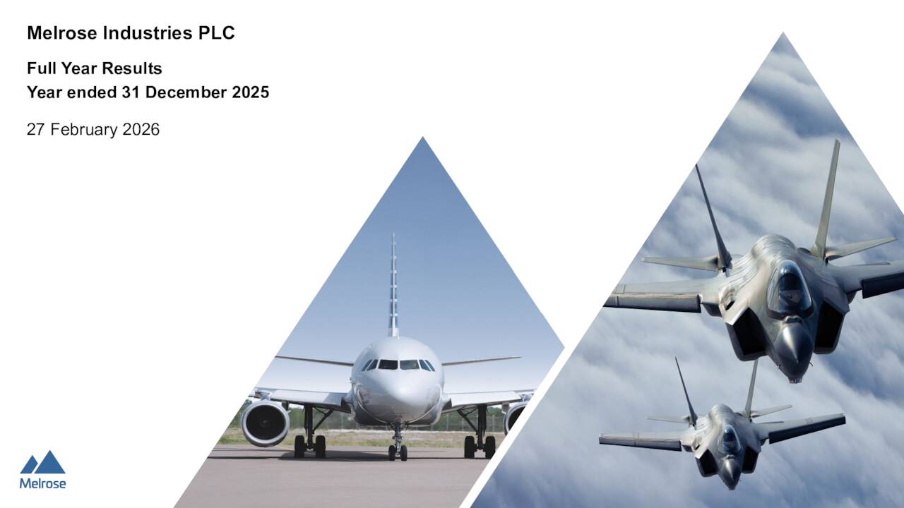Melrose Industries PLC 2025 Q4 - Results - Earnings Call Presentation ...