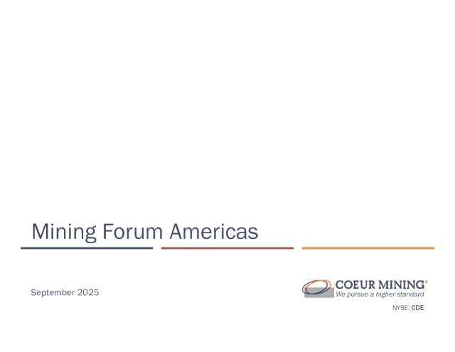 Coeur Mining, Inc. (CDE) Presents at Mining Forum Americas 2025 ...