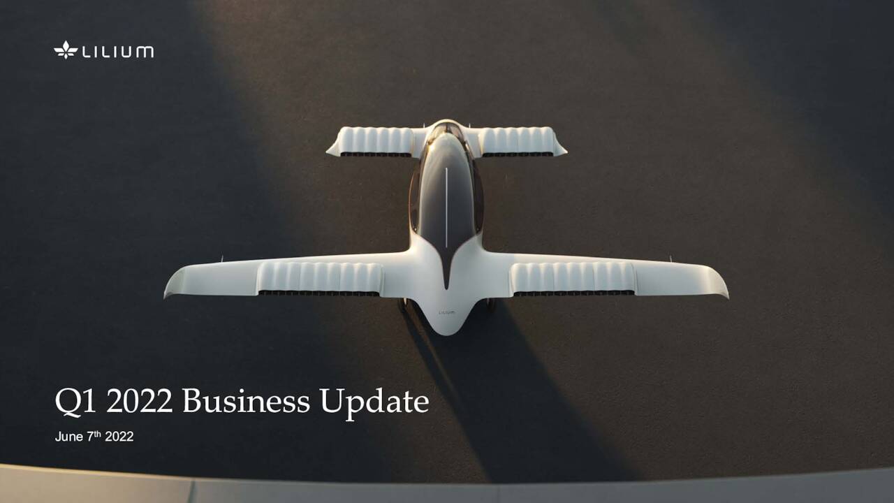 Lilium N.V. 2022 Q1 - Results - Earnings Call Presentation (OTCMKTS ...