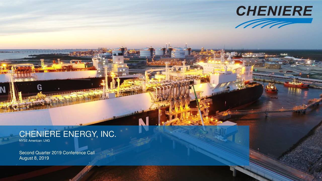 Cheniere Energy, Inc. 2019 Q2 - Results - Earnings Call Slides (NYSE ...