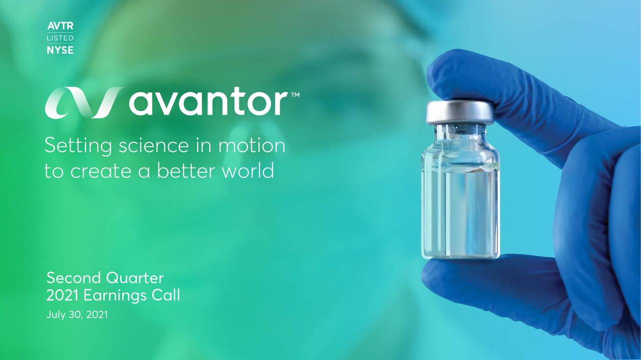 Avantor, Inc. 2021 Q2 - Results - Earnings Call Presentation (NYSE:AVTR ...