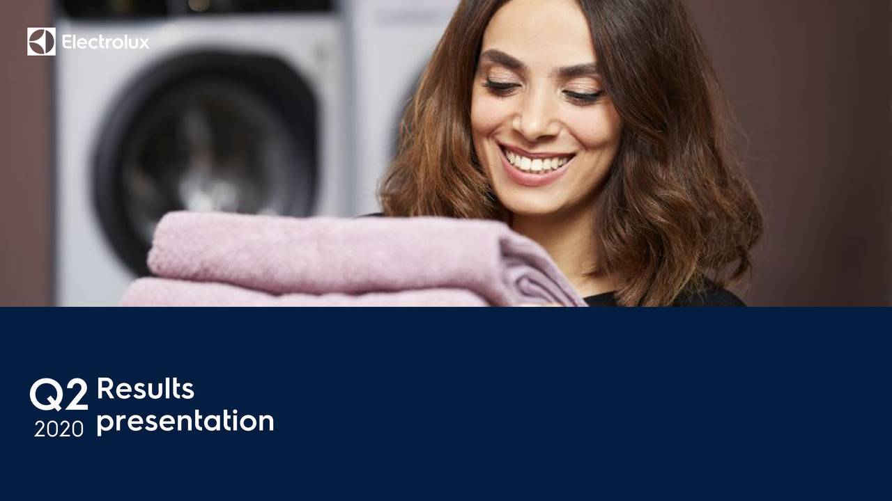 AB Electrolux (publ) 2020 Q2 - Results - Earnings Call Presentation ...