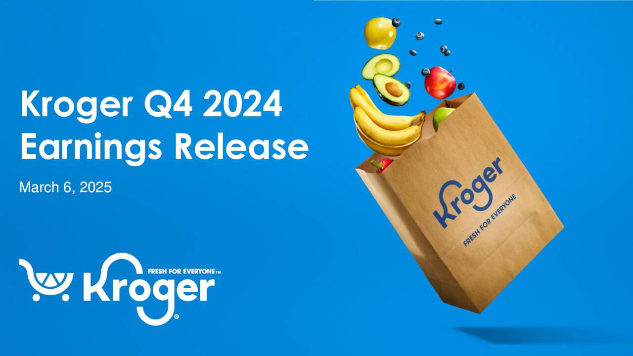 The Kroger Co. 2024 Q4 - Results - Earnings Call Presentation (NYSE:KR ...