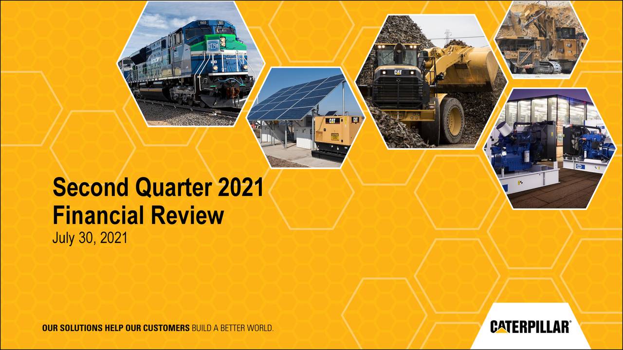 Caterpillar Inc. 2021 Q2 - Results - Earnings Call Presentation (NYSE:CAT) | Seeking Alpha