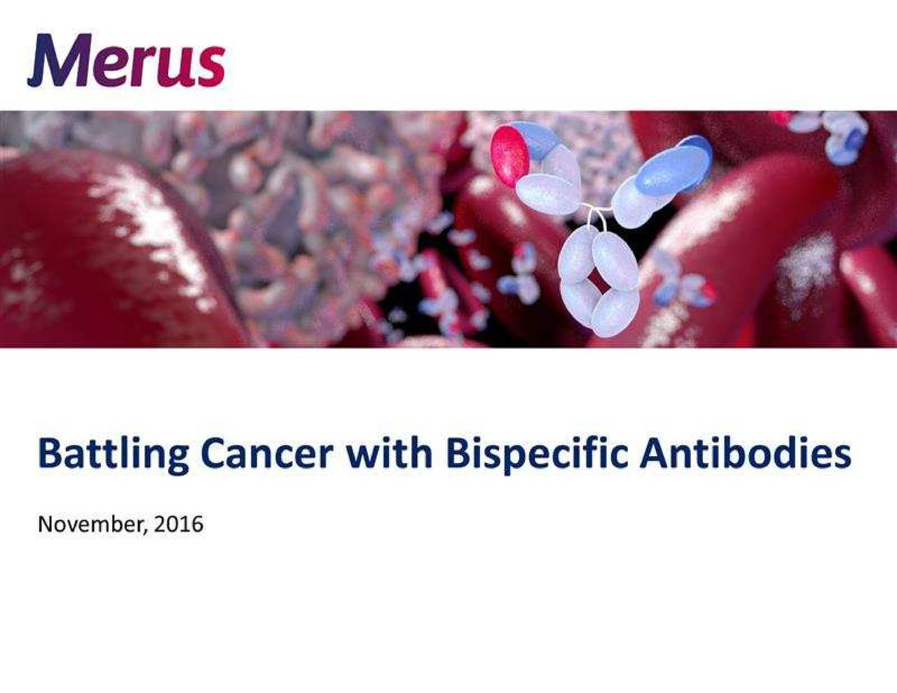 Merus (MRUS) Investor Presentation - Slideshow (NASDAQ:MRUS) | Seeking ...