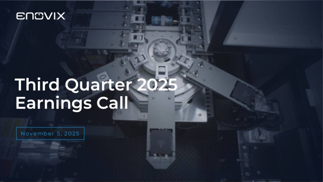Enovix Corporation 2025 Q3 - Results - Earnings Call Presentation (NASDAQ:ENVX) 2025-11-14 ...