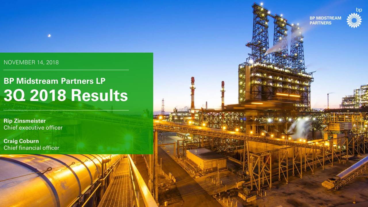 BP Midstream Partners LP 2018 Q3 - Results - Earnings Call Slides (NYSE ...