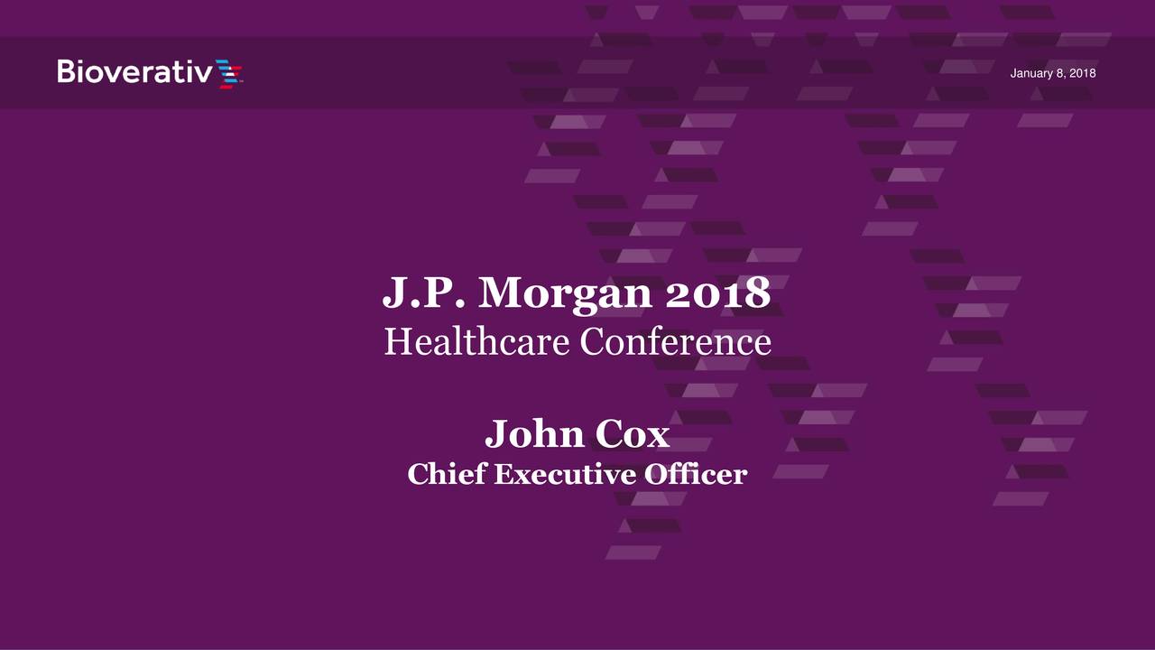 Bioverativ (BIVV) Presents At 36th Annual J.P. Morgan Healthcare ...