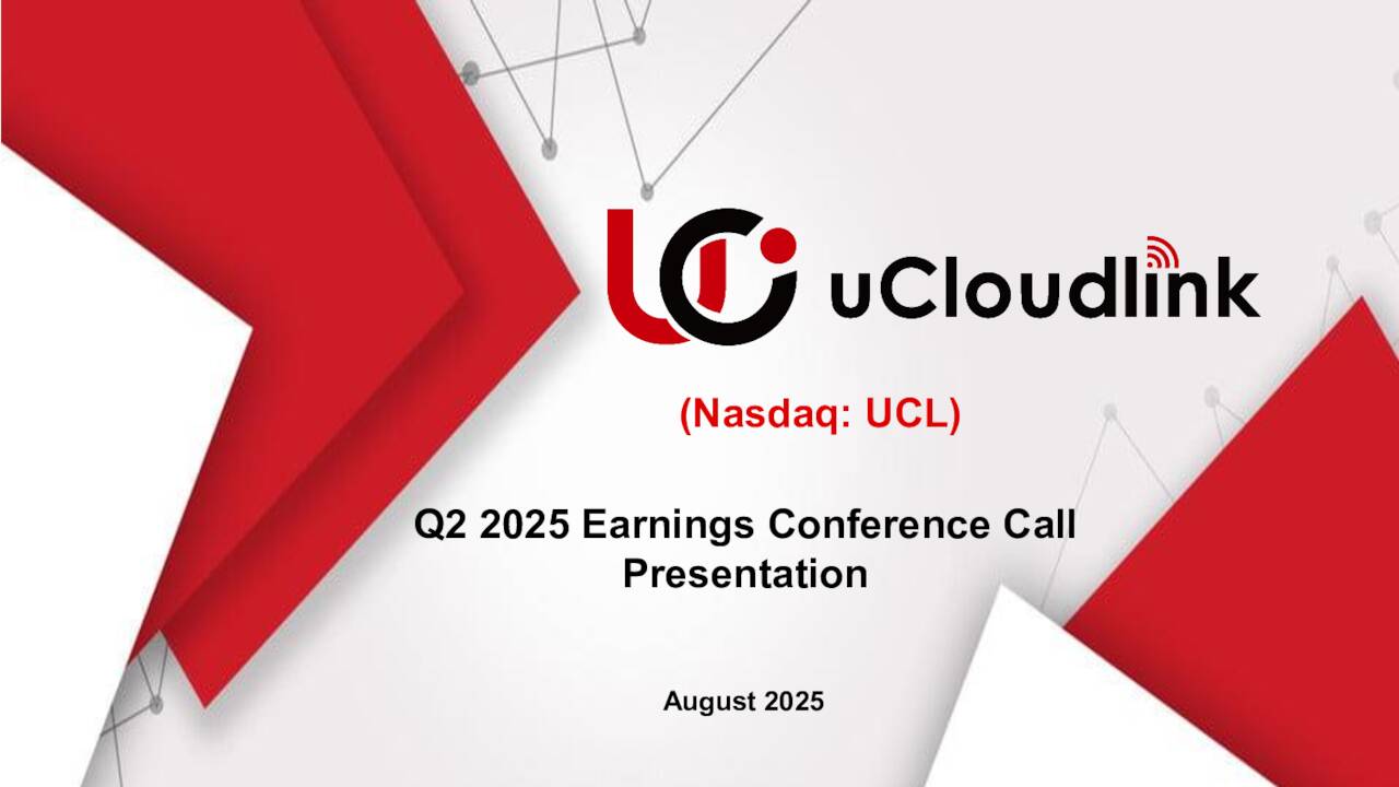 uCloudlink Group Inc. 2025 Q2 - Results - Earnings Call Presentation (NASDAQ:UCL) | Seeking Alpha