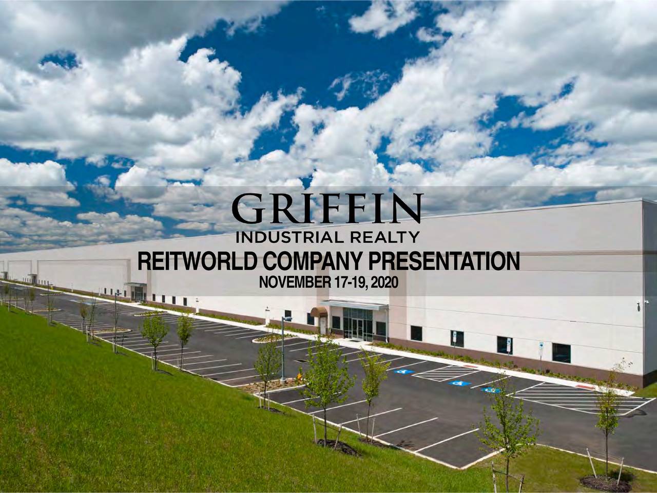 Griffin Industrial Realty (GRIF) Presents At NAREIT REITworld 2020 ...