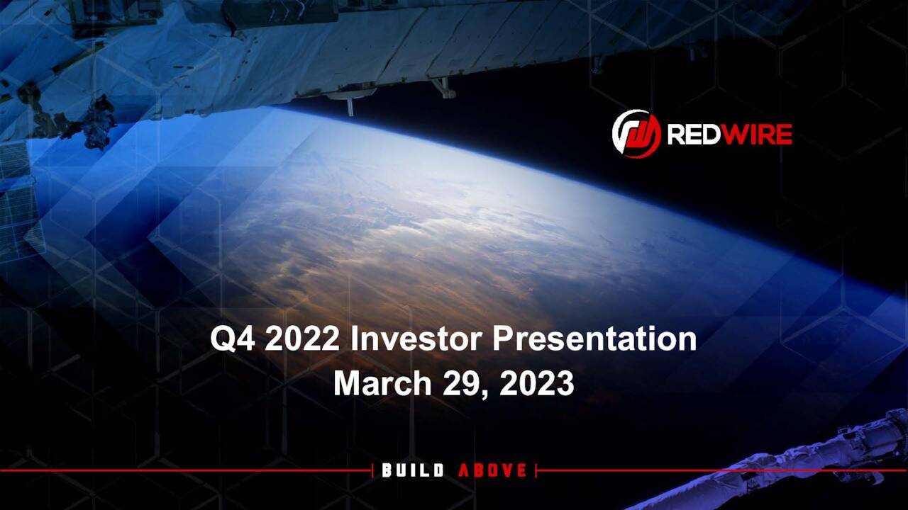 Redwire Corporation 2022 Q4 - Results - Earnings Call Presentation (NYSE:RDW) | Seeking Alpha