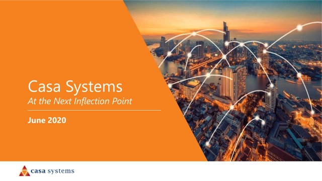 Casa Systems, Inc. 2020 Q2 - Results - Earnings Call Presentation ...