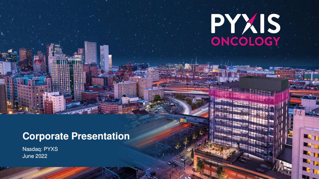 Pyxis Oncology (PYXS) Investor Presentation - Slideshow (NASDAQ:PYXS ...