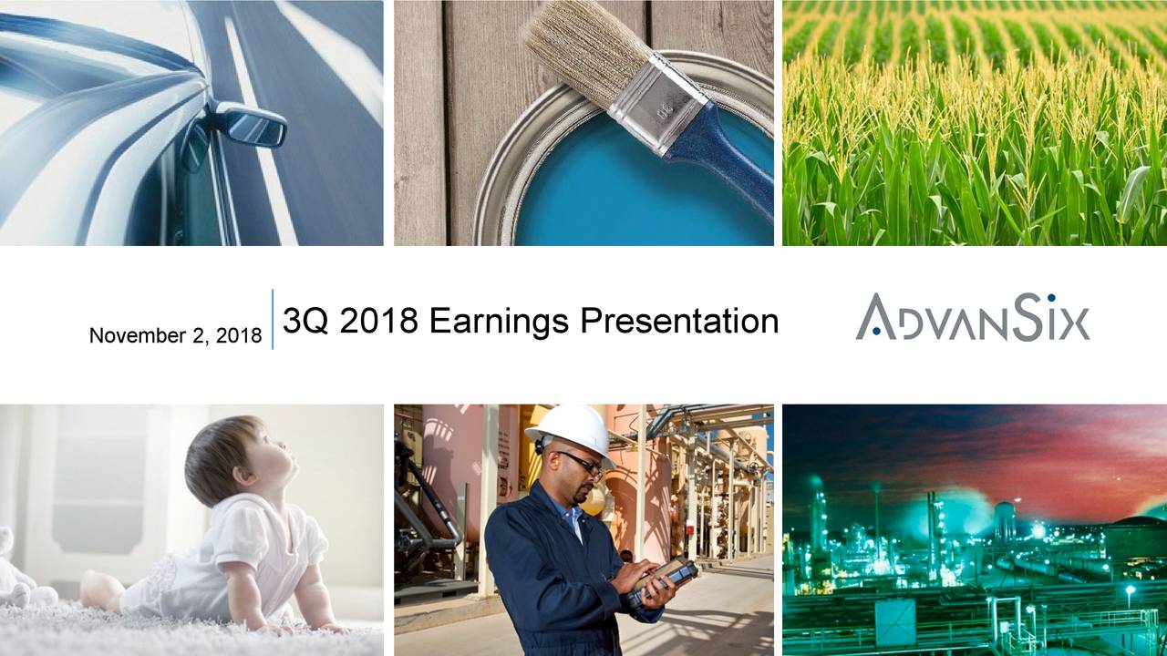 AdvanSix Inc. 2018 Q3 - Results - Earnings Call Slides (NYSE:ASIX ... AdvanSix Inc. 2018 Q3 - Results - Earnings Call Slides (NYSE:ASIX ...