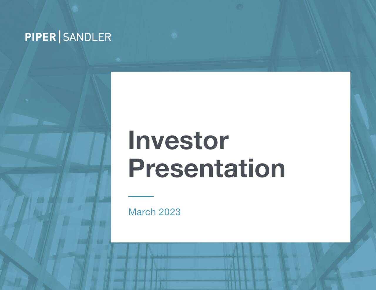 Piper Sandler (PIPR) Investor Presentation - Slideshow (NYSE:PIPR ...