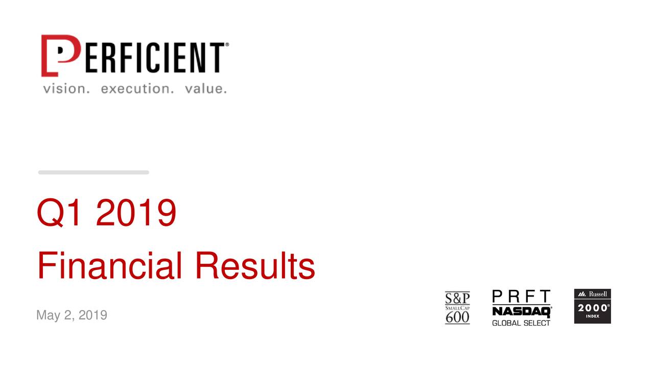 Perficient, Inc. 2019 Q1 - Results - Earnings Call Slides (NASDAQ:PRFT-DEFUNCT-2682) | Seeking Alpha