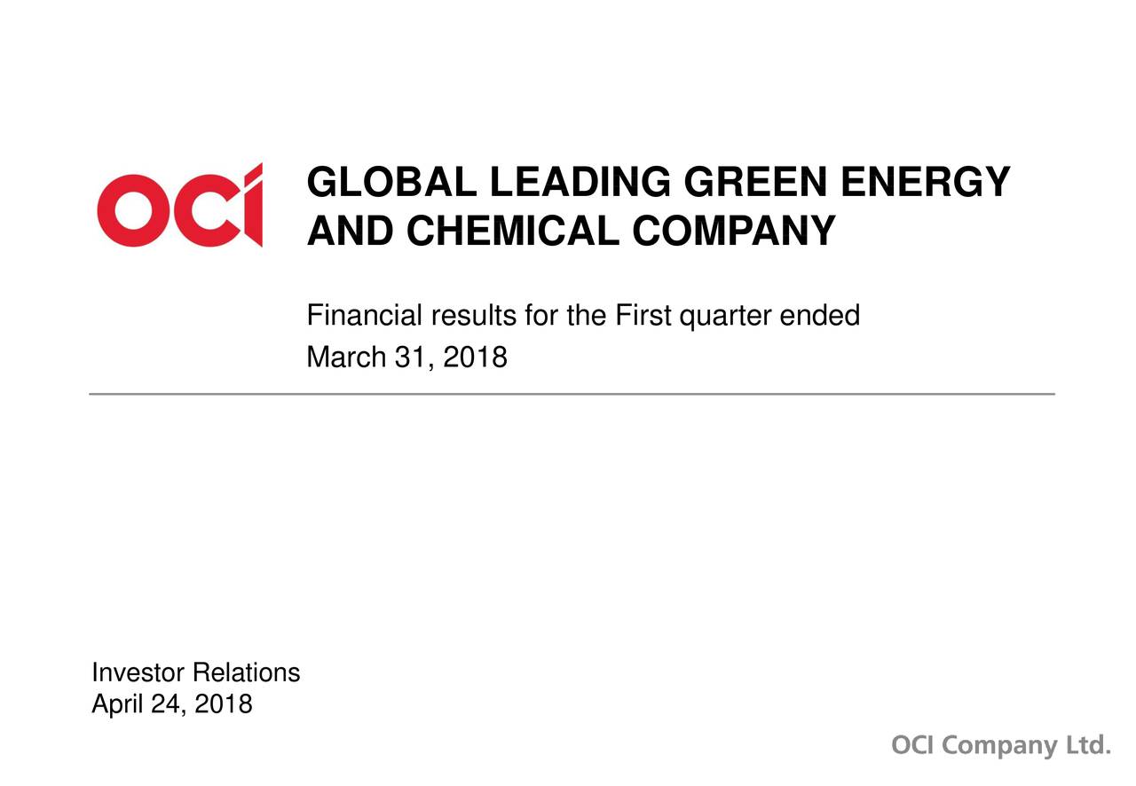 OCI Company Ltd 2018 Q1 - Results - Earnings Call Slides (OTCMKTS:OCIXF ...