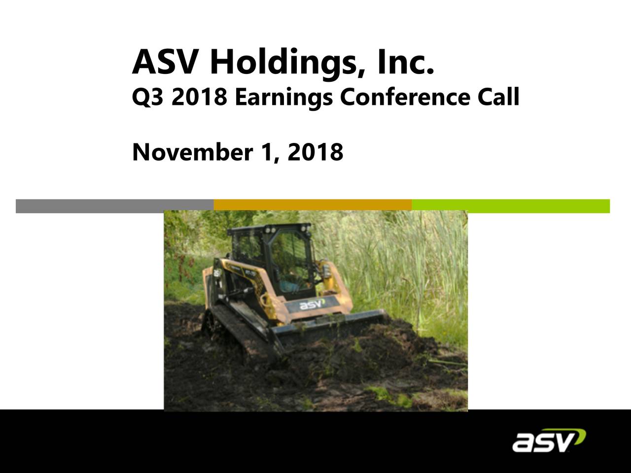 ASV Holdings, Inc. 2018 Q3 - Results - Earnings Call Slides (NASDAQ:ASV ...