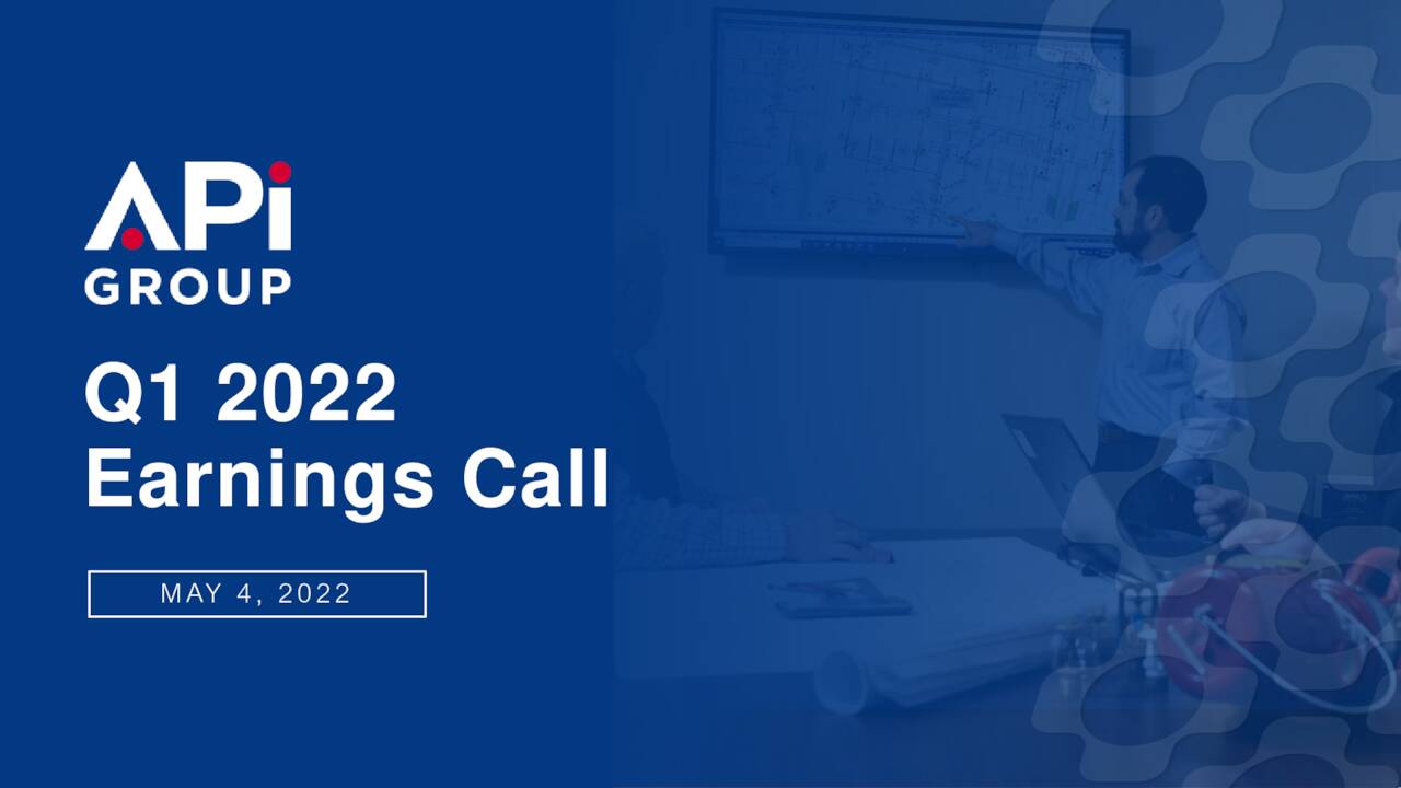APi Group Corporation 2022 Q1 - Results - Earnings Call Presentation ...