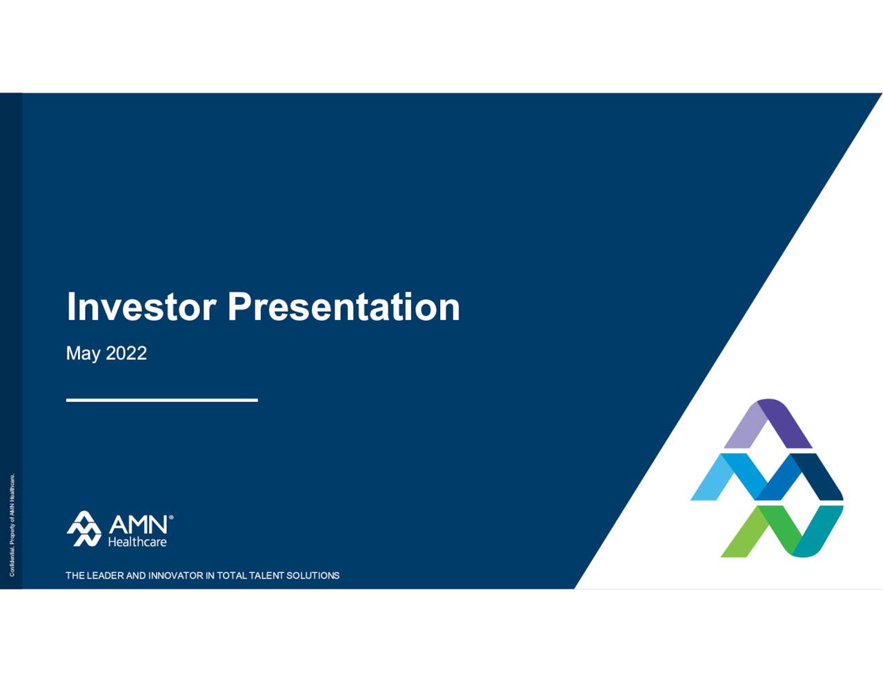 AMN Healthcare Services (AMN) Investor Presentation - Slideshow (NYSE ... AMN Healthcare Services (AMN) Investor Presentation - Slideshow (NYSE ...