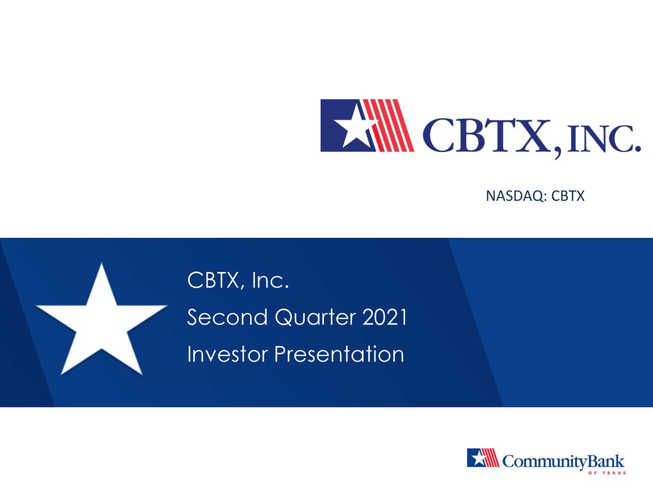 CBTX, Inc. 2021 Q2 - Results - Earnings Call Presentation (NYSE:STEL) | Seeking Alpha