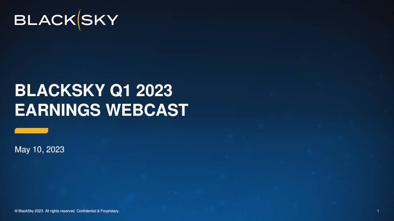 BlackSky Technology Inc. 2023 Q1 - Results - Earnings Call Presentation ...
