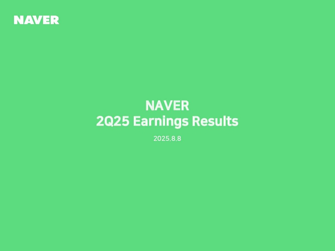 NAVER Corporation 2025 Q2 - Results - Earnings Call Presentation (OTCMKTS:NHNCF) 2025-08-17 ...