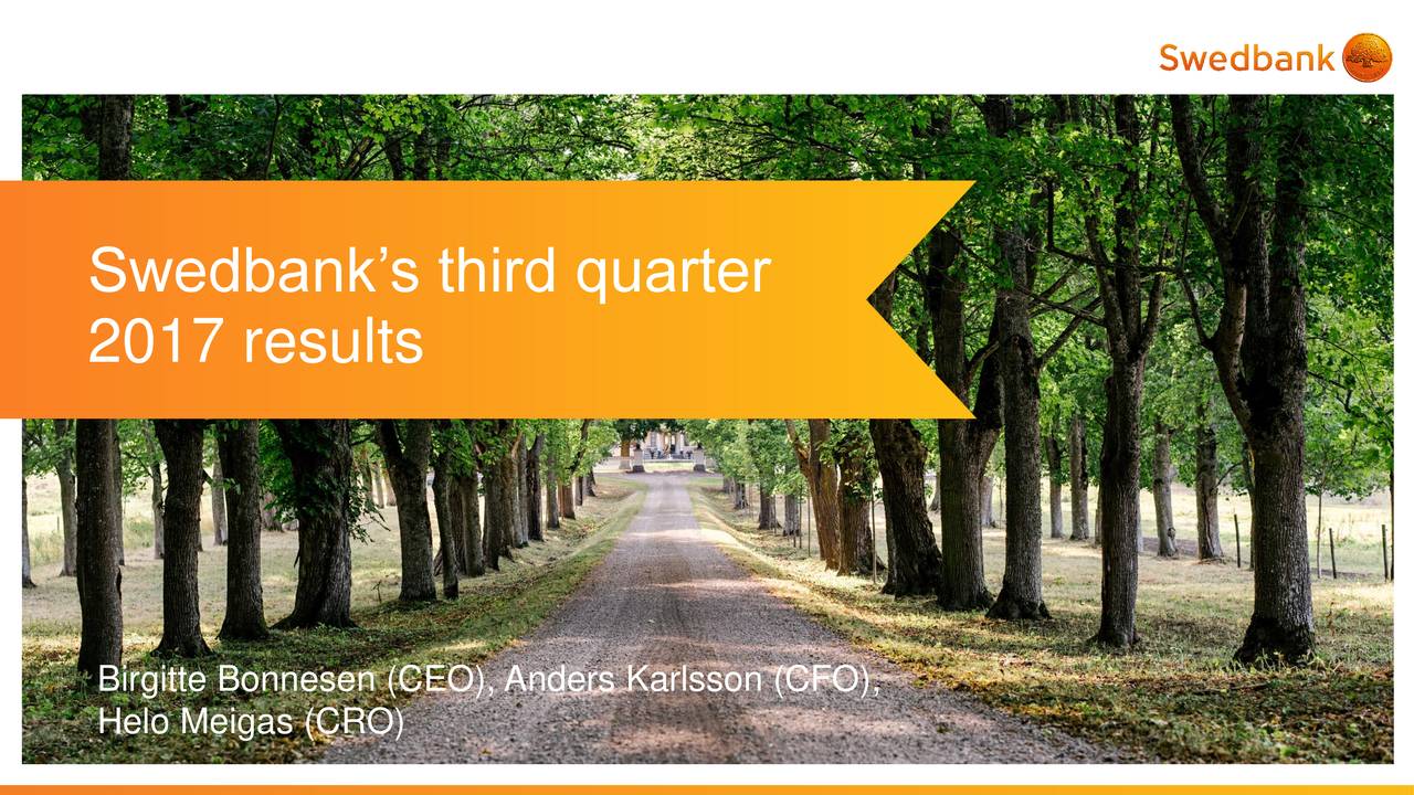 Swedbank AB 2017 Q3 - Results - Earnings Call Slides (OTCMKTS:SWDBF) | Seeking Alpha