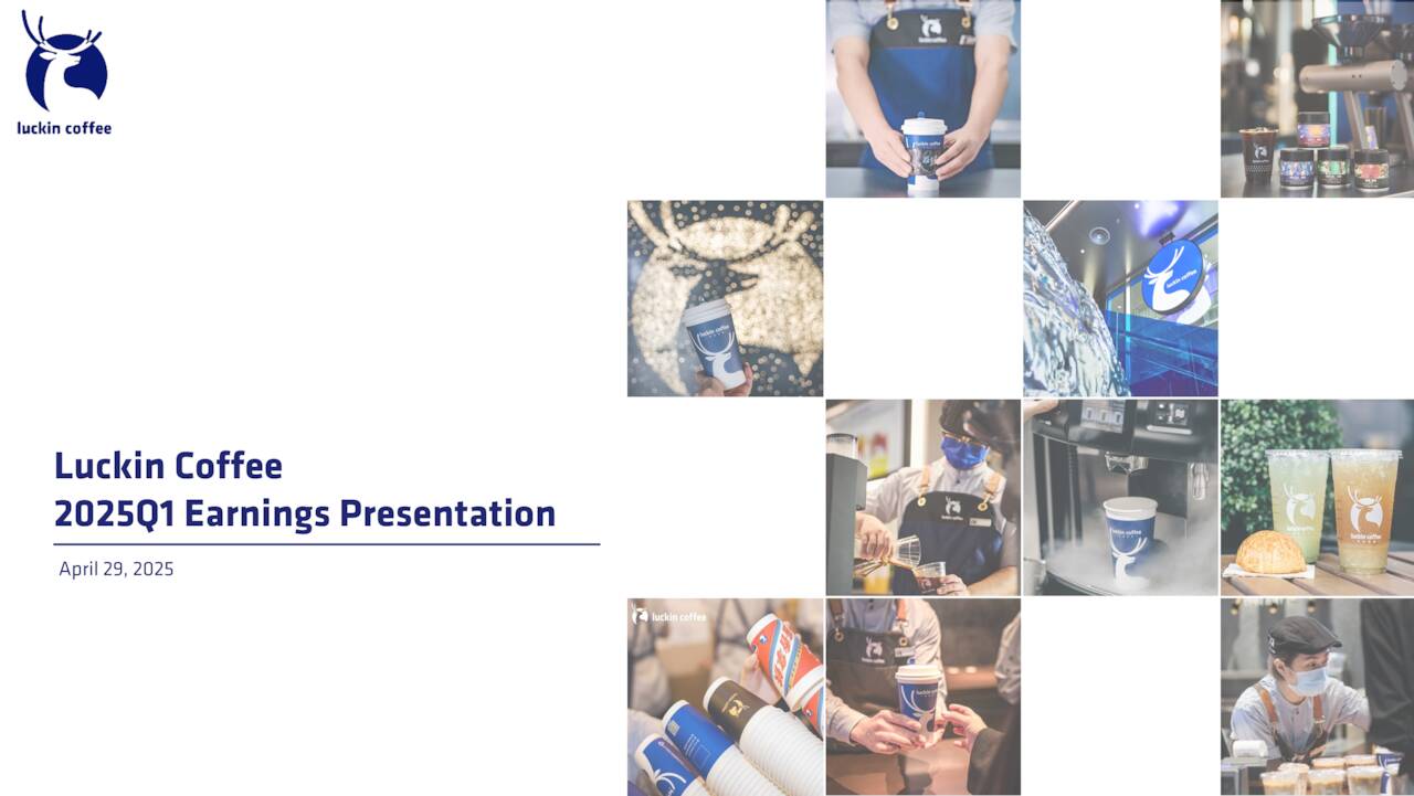 Luckin Coffee Inc. 2025 Q1 - Results - Earnings Call Presentation ...